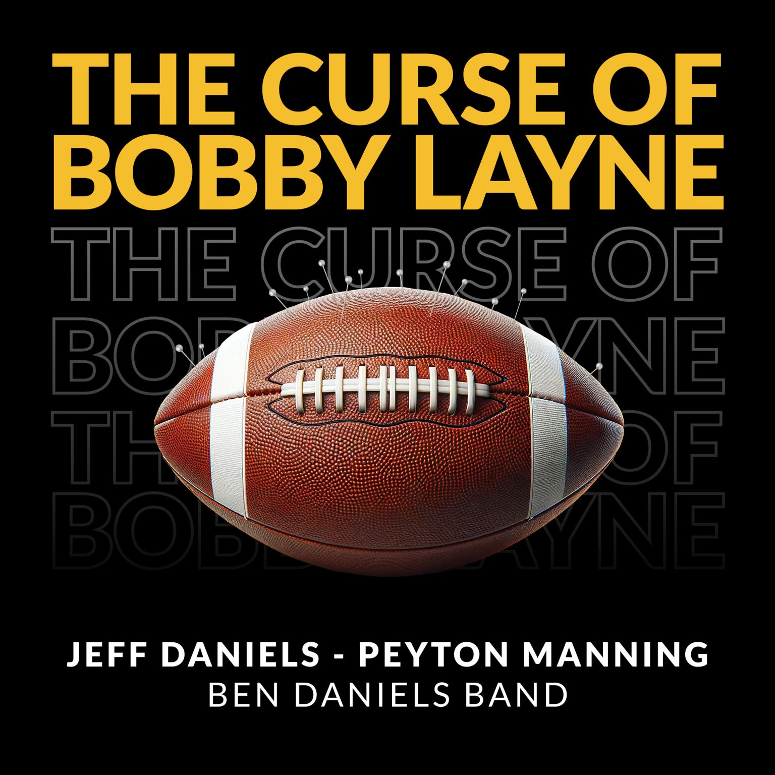 The Curse of Bobby Layne - Jeff Daniels